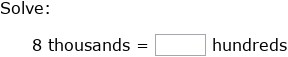IXL - Convert between place values: up to thousands (Year 3 maths practice)