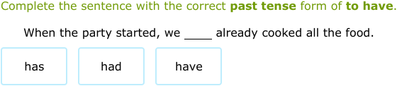 IXL - To have: use the correct form (Year 4 English practice)