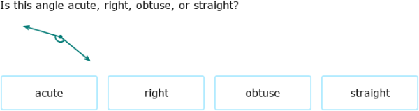 IXL - Acute, right, obtuse and straight angles (Year 5 maths practice)