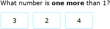 IXL - One more - up to 5 (Foundation maths practice)