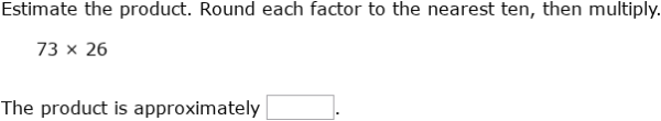 IXL - Estimate products: multiply by two-digit numbers (Year 4 maths ...