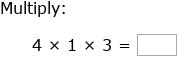 IXL - Multiply three numbers (Year 4 maths practice)