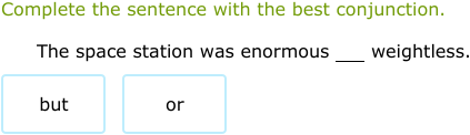 IXL - Use coordinating conjunctions (Year 4 English practice)