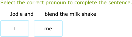 IXL - Compound subjects and objects with 'I' and 'me' (Year 4 English ...