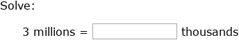 IXL - Convert between place values: up to millions (Year 3 maths practice)