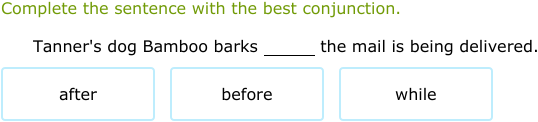 IXL - Use subordinating conjunctions (Year 4 English practice)