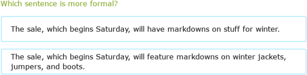 IXL - Which sentence is more formal? (Year 6 English practice)