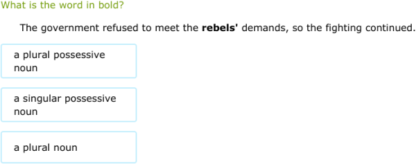 IXL - Identify plurals, singular possessives and plural possessives ...