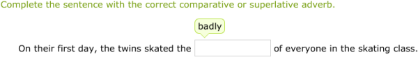 IXL - Well, better, best, badly, worse and worst (Year 8 English practice)