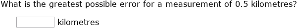 IXL - Greatest possible error (Year 9 maths practice)
