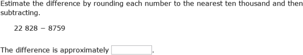 IXL - Estimate sums and differences of whole numbers (Year 6 maths ...