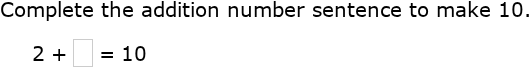 IXL - Complete the addition sentence - make ten (Year 1 maths practice)